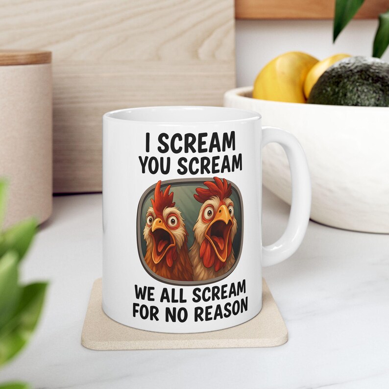 I Scream You Scream Coffee Mug, Funny Rooster Coffee Mug, Roosters ...