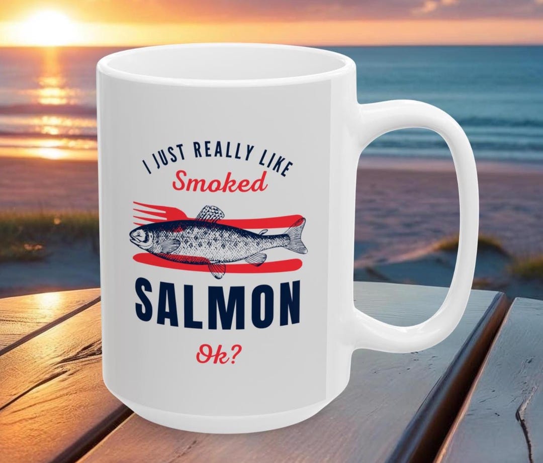 I Just Really Like Smoked Salmon Mug, Smoked Salmon Lover Gift ...