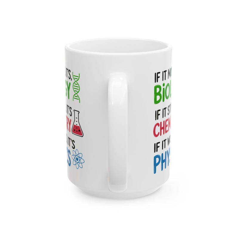 Biology, Chemistry and Physics Science Coffee Mug, Funny STEM Coffee ...
