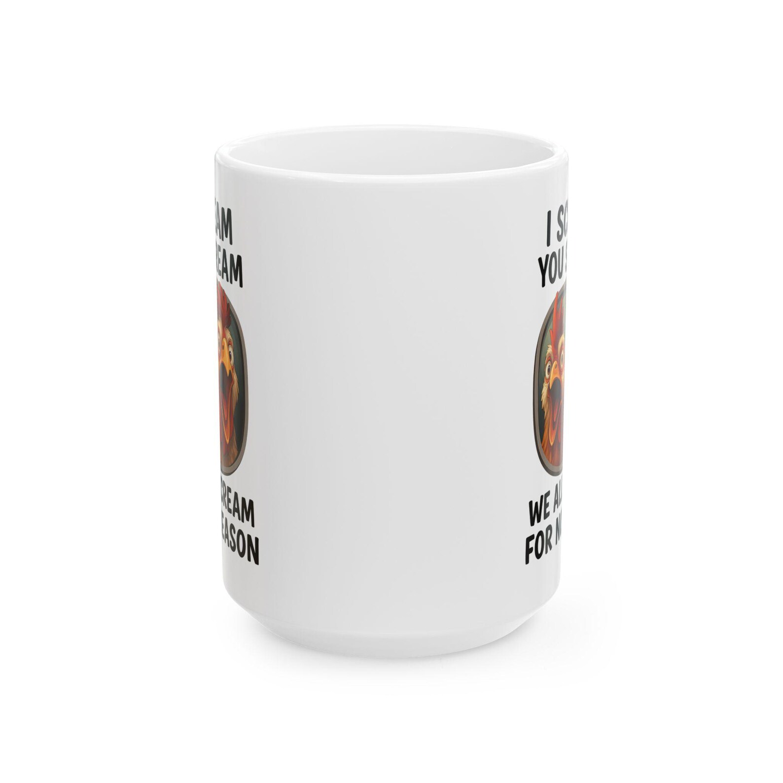 I Scream You Scream Coffee Mug, Funny Rooster Coffee Mug, Roosters ...