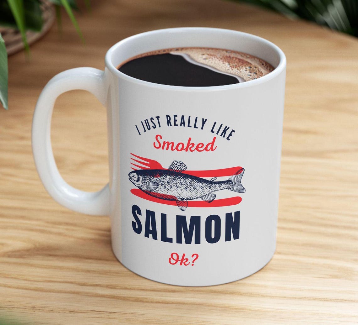I Just Really Like Smoked Salmon Mug, Smoked Salmon Lover Gift ...