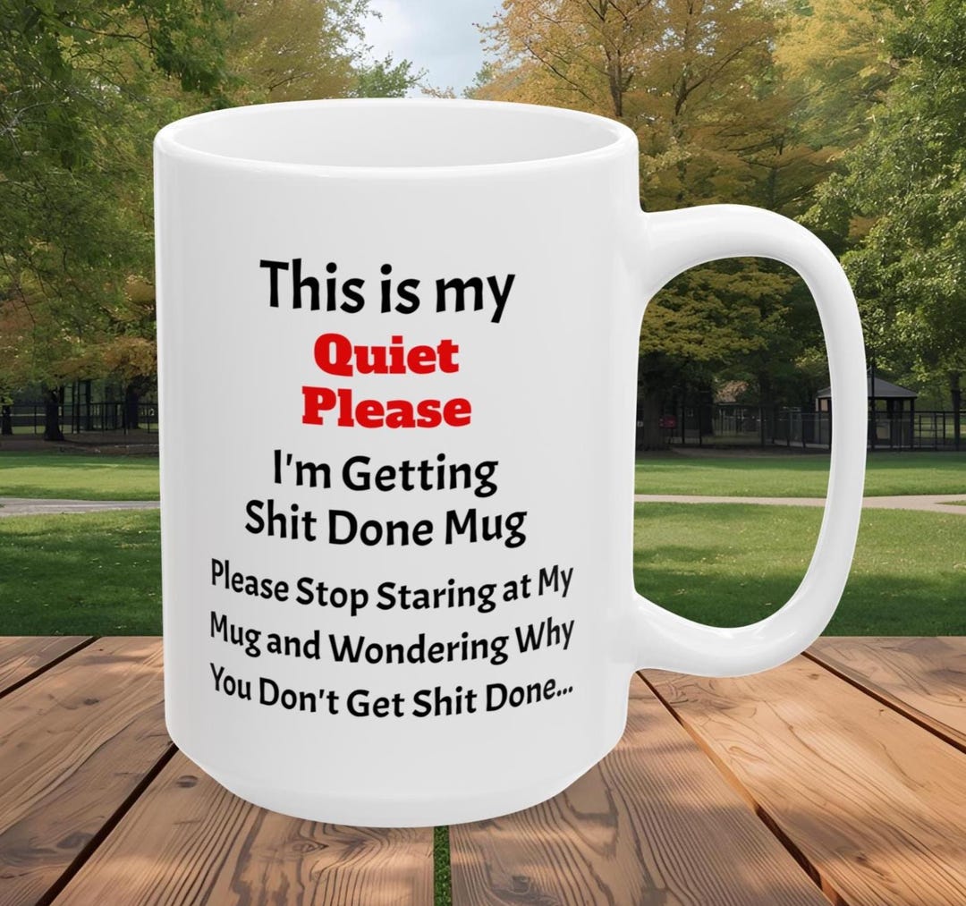 Quiet Please Mug, Funny Workplace Mug, Co-worker Gift, Sarcastic Work ...