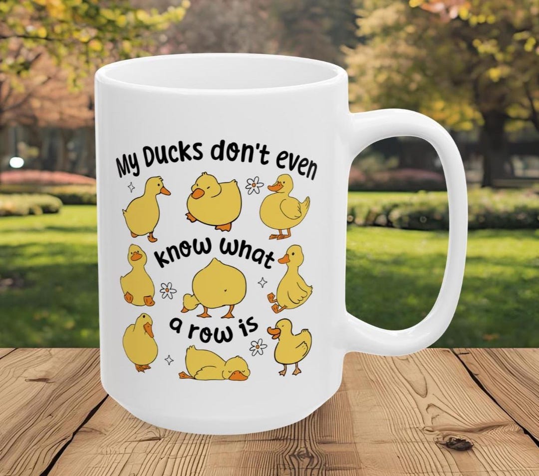 Funny Ducks in a Row Mug, Funny Ducks Coffee Mug, Duck Lover Gift ...