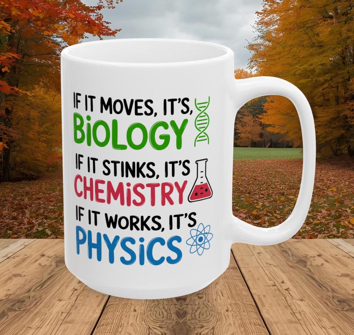 Biology, Chemistry and Physics Science Coffee Mug, Funny STEM Coffee ...