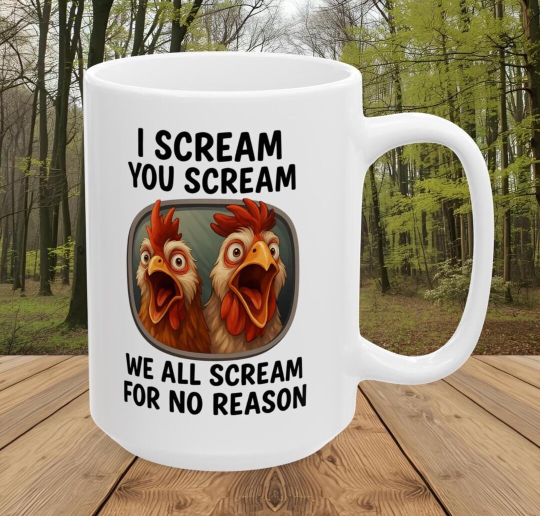 I Scream You Scream Coffee Mug, Funny Rooster Coffee Mug, Roosters ...