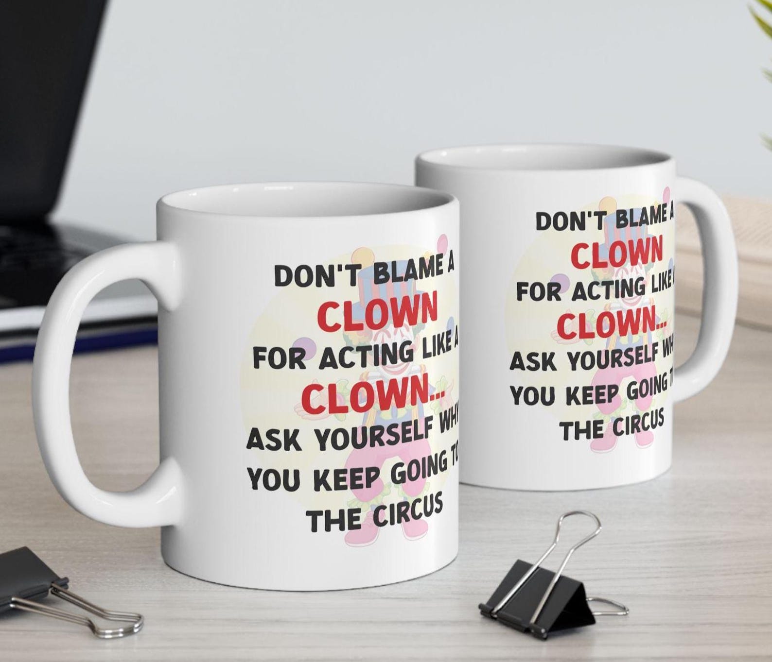 Funny Clown Mug, Circus Lover Gift, Fear of Clowns Gift, Dislike of ...