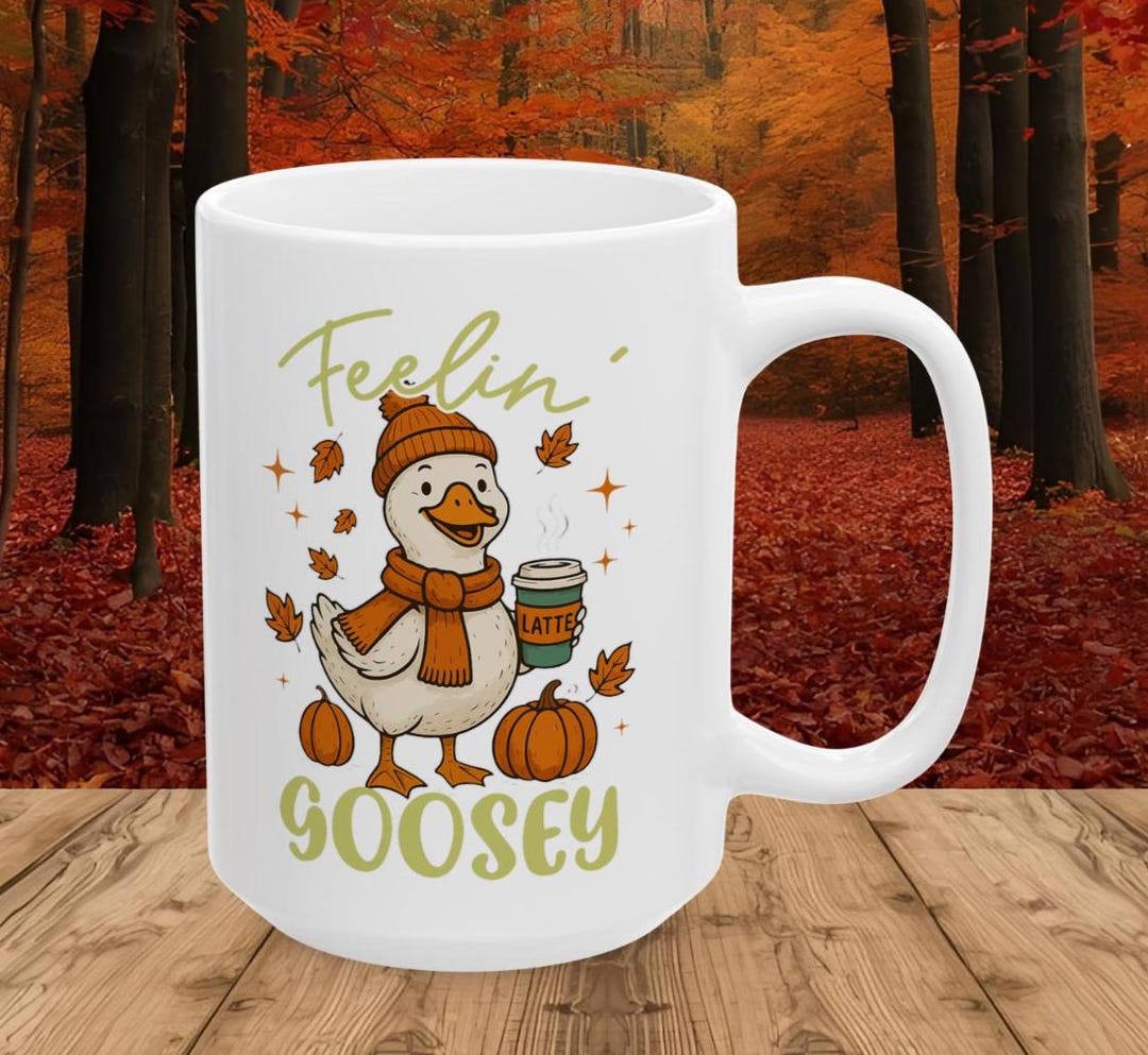 Feeling Goosey Coffee Mug, Autumn Goose Coffee Cup, Goose Lover Gift ...