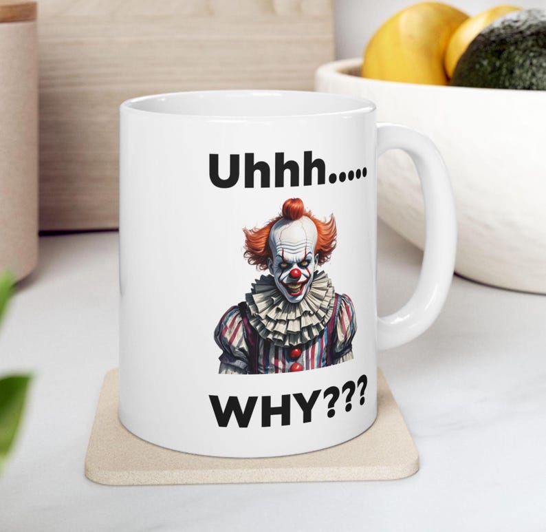 I Just Really Like Clowns Mug, Fear of Clowns Coffee Cup, Clown Phobia ...