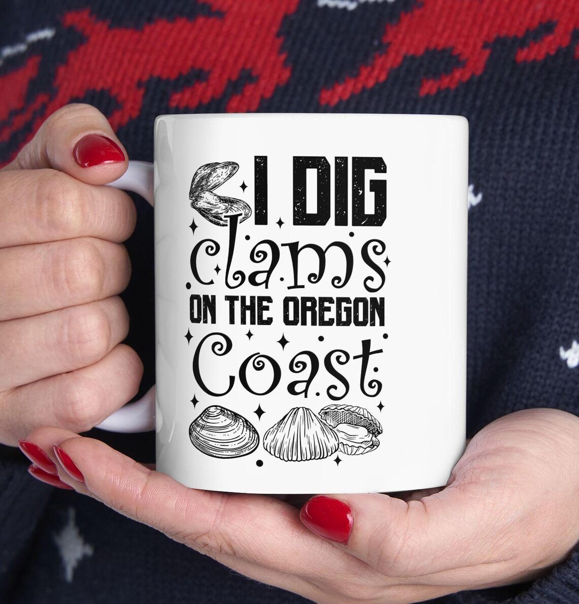 I Dig Clams on the Oregon Coast Mug, Clam Digging Coffee Mug, Oregon ...
