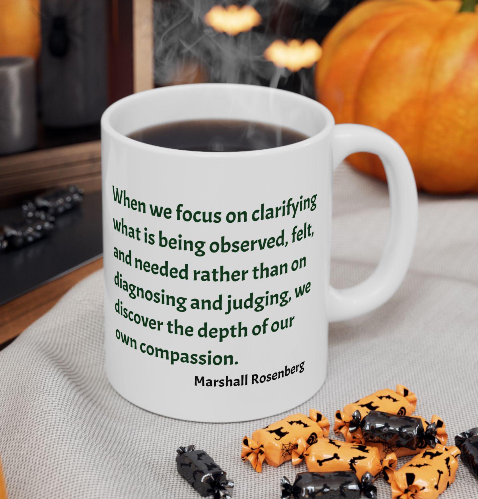 Non-violent Communication Mug, NVC Coffee Cup, Marshall Rosenberg Quote ...