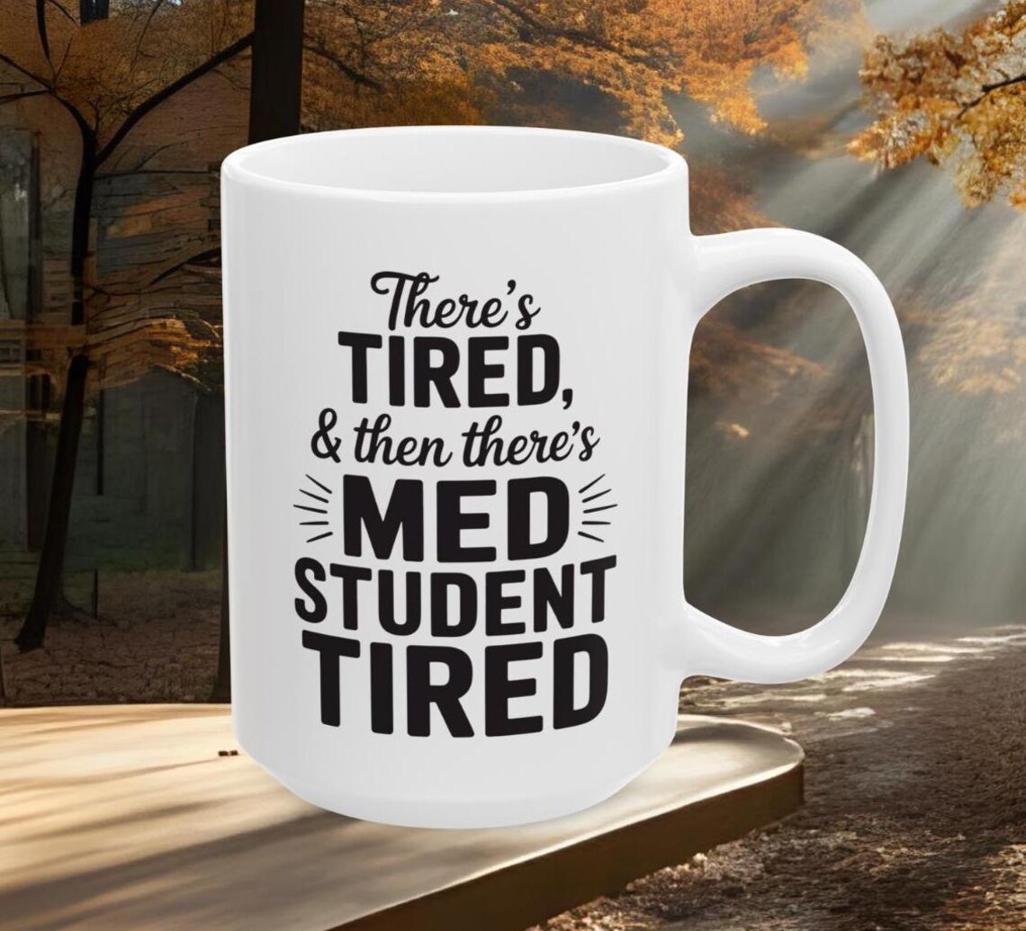 Med Student Tired Coffee Mug, Med Student Gift, Med Student Coffee Cup ...