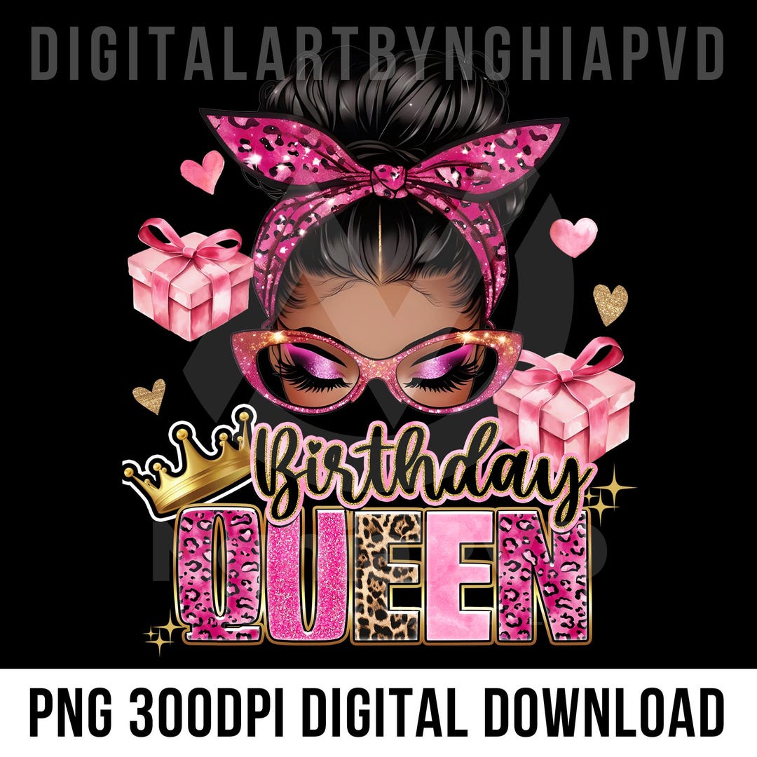 Birthday Queen Afro Messy Bun Long, Black Woman Birthday Queen Png ...