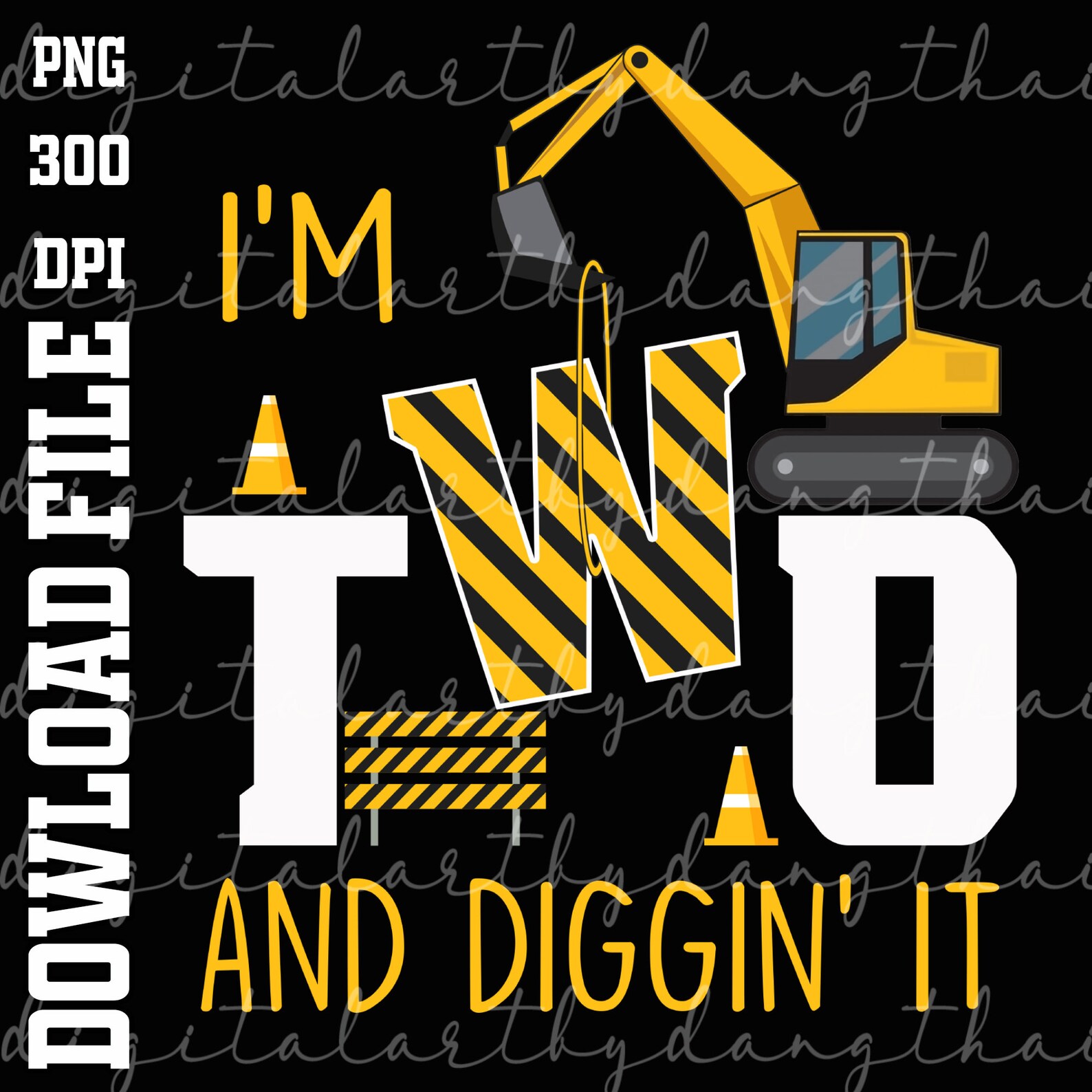 I'm 2 and Digging It Png, Construction Png, Second Birthday Png ...