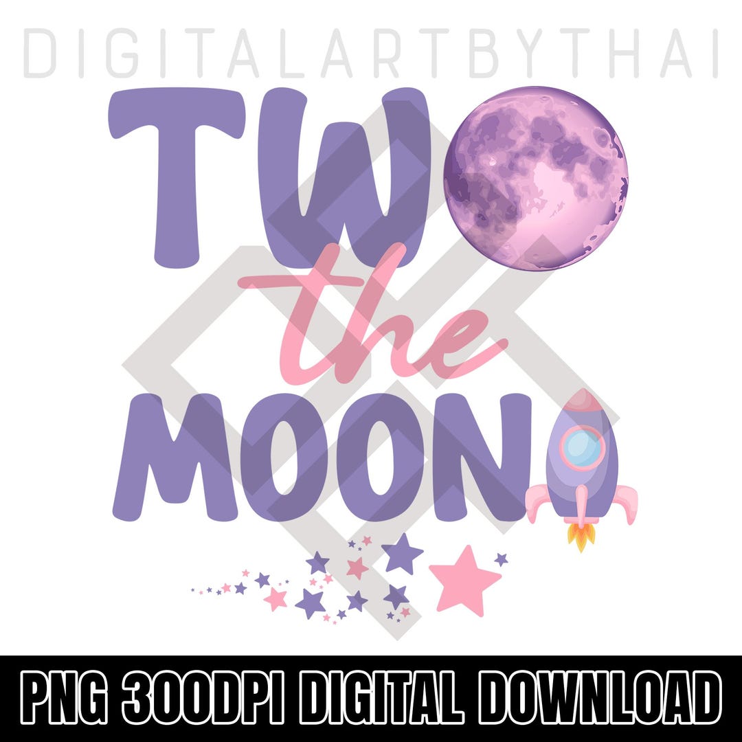 Two the Moon Girls Outer Space Second 2nd Birthday Png, Birthday Girl ...
