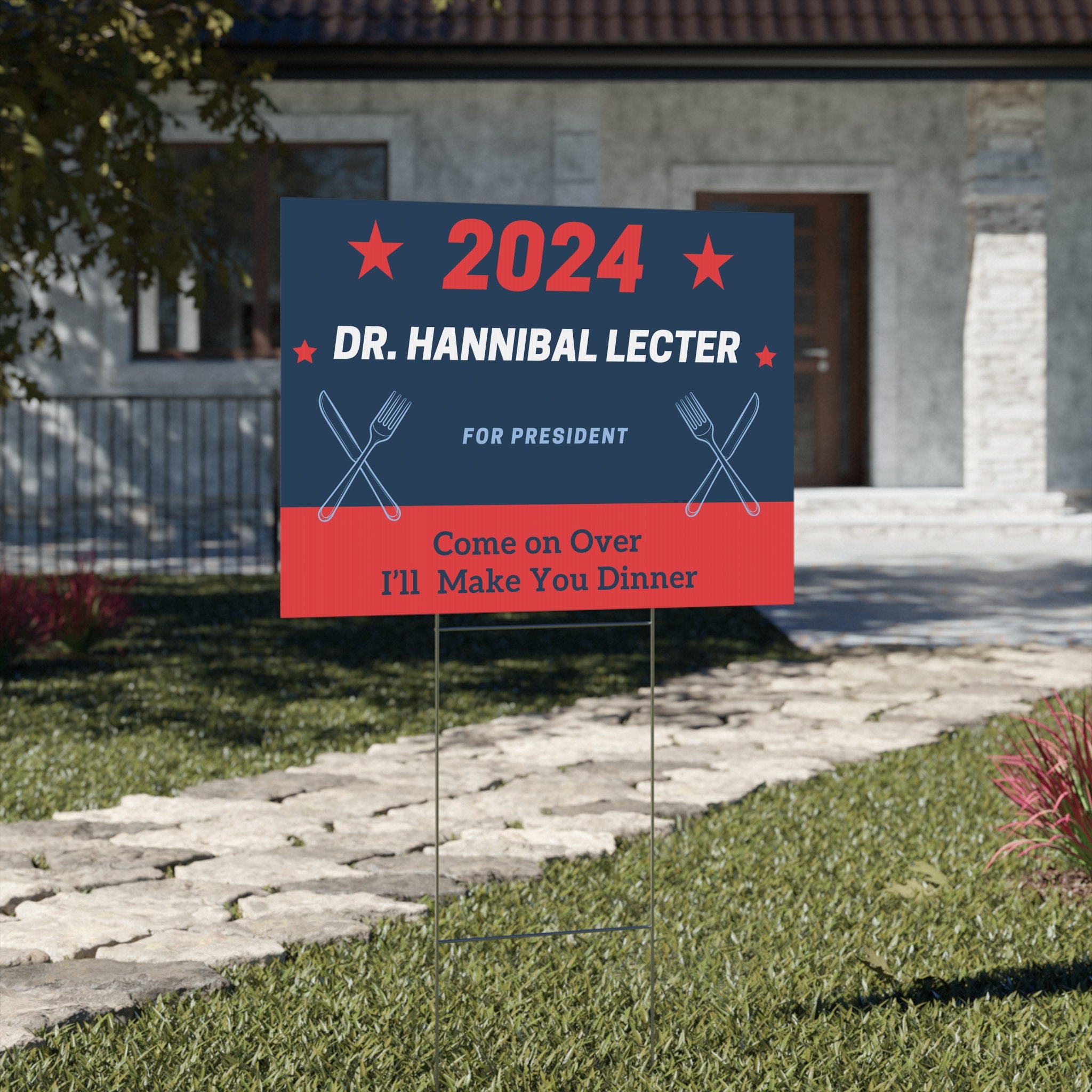 Hannibal Lecter for President Campaign Yard Sign 2024 Come Over for ...