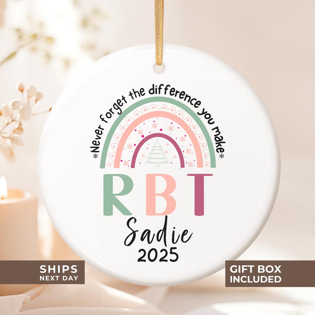 RBT Christmas Ornament Gift, Personalized RBT Gift, Gift for RBT ...