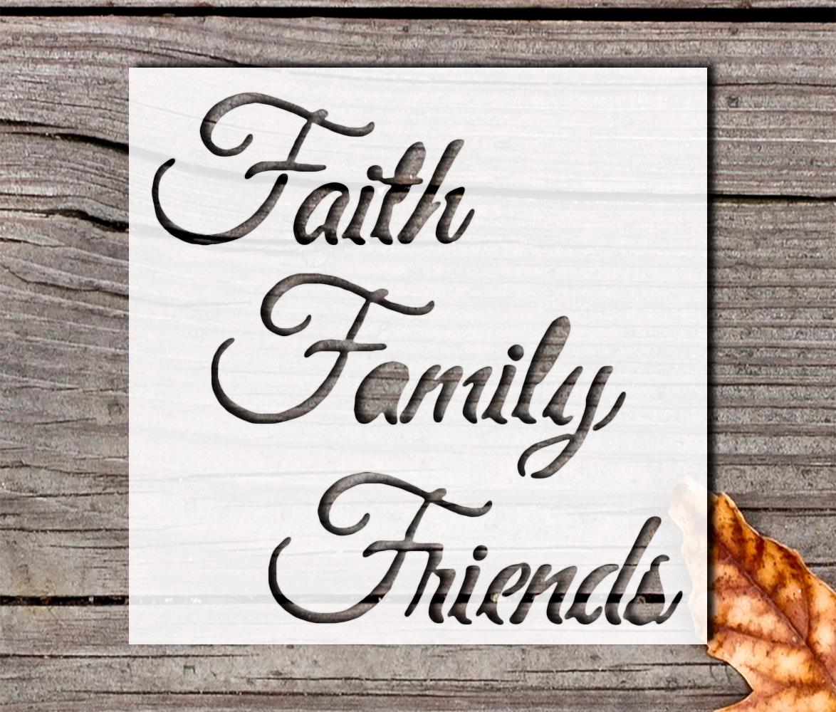 Faith. Family. Friends. Stencils for Painting, 5.5x5.5 Inch, Reusable ...