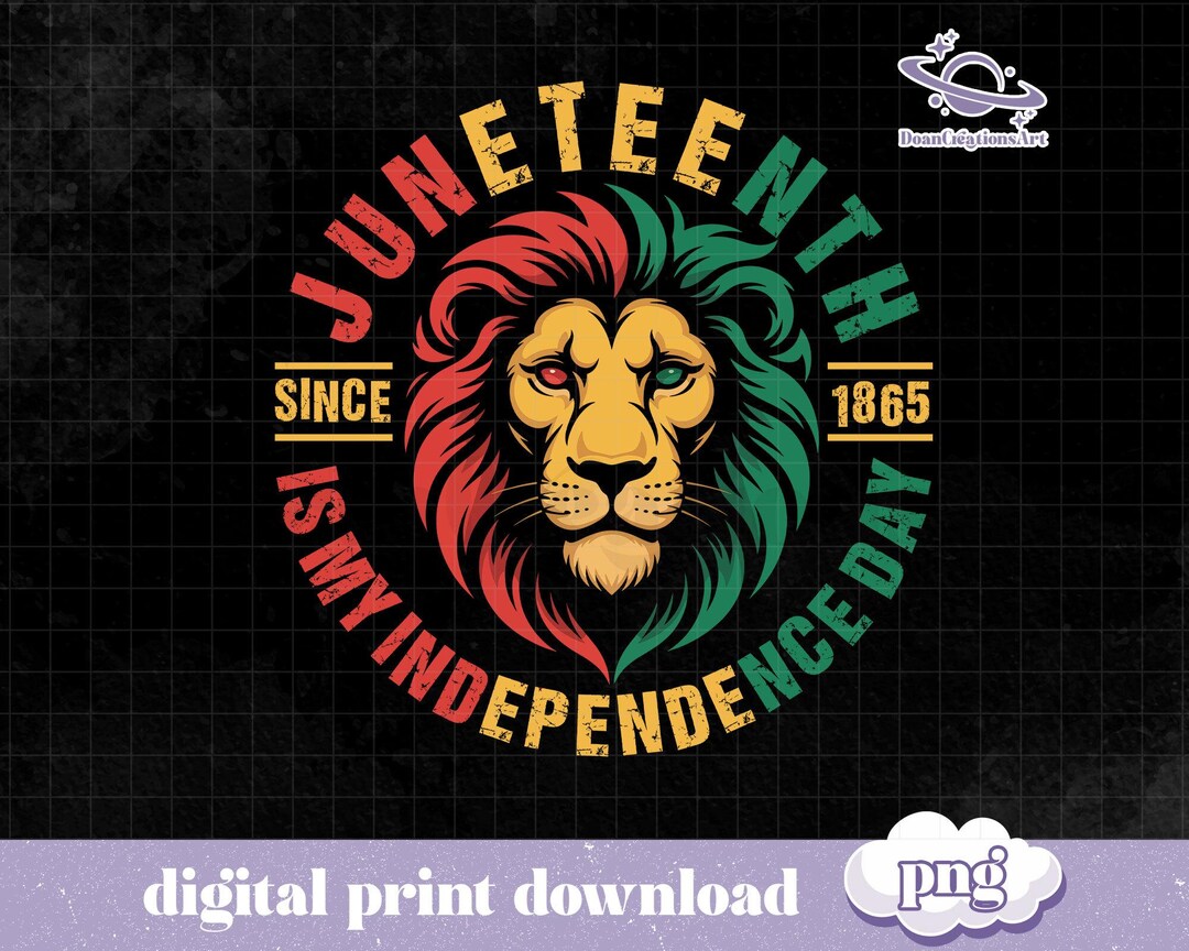 Juneteenth PNG, Juneteenth is My Independence Day, Rasta Lion ...