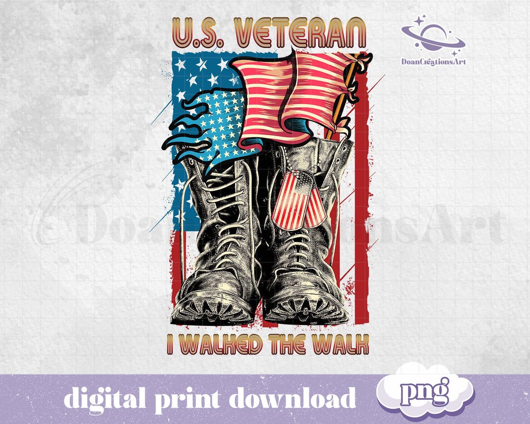 US Veteran I Walked the Walk Sublimation Png, Independence Day, 4th of ...