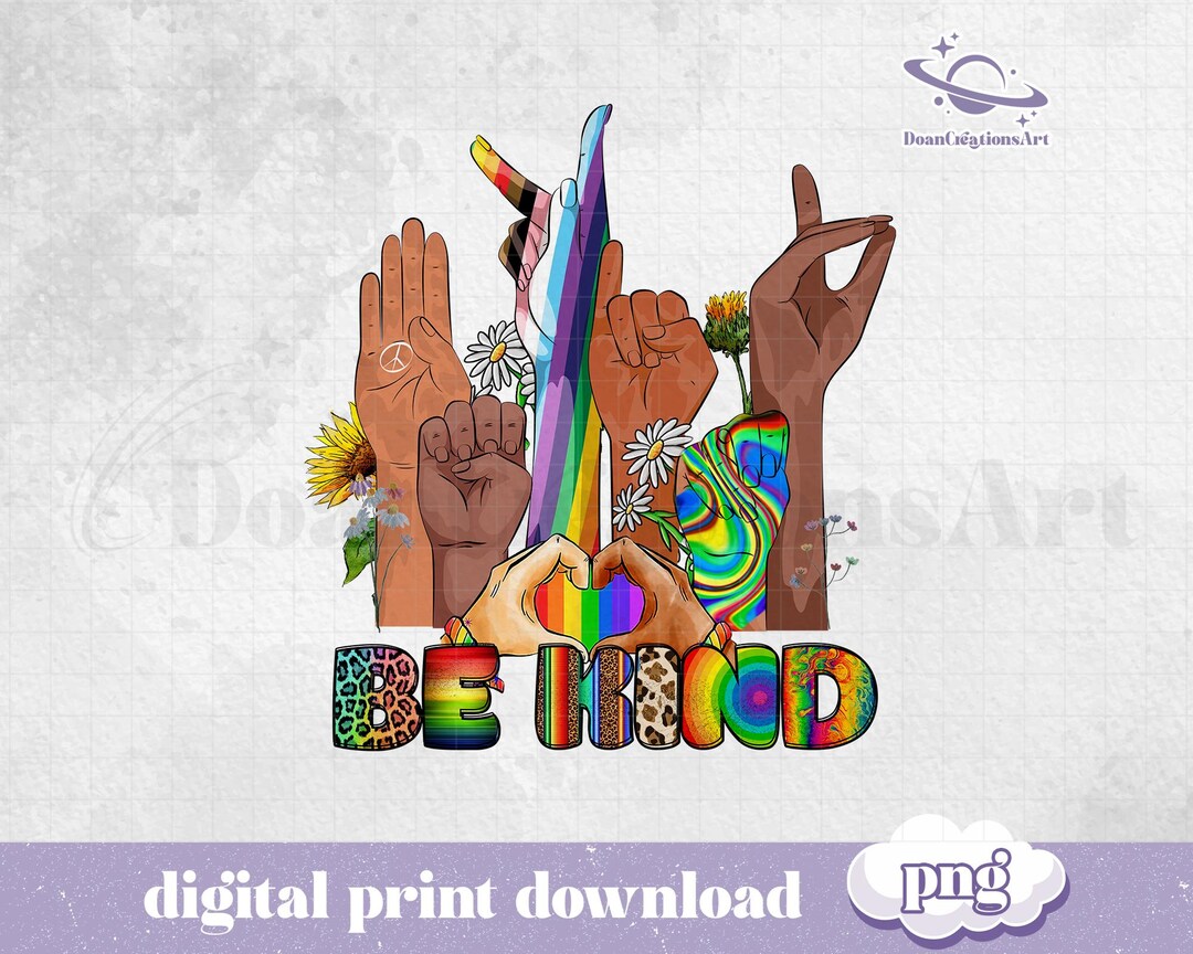 Be Kind LGBT Sublimation Png, LGBT Pride, LGBT, Pride Rainbow, Equality ...