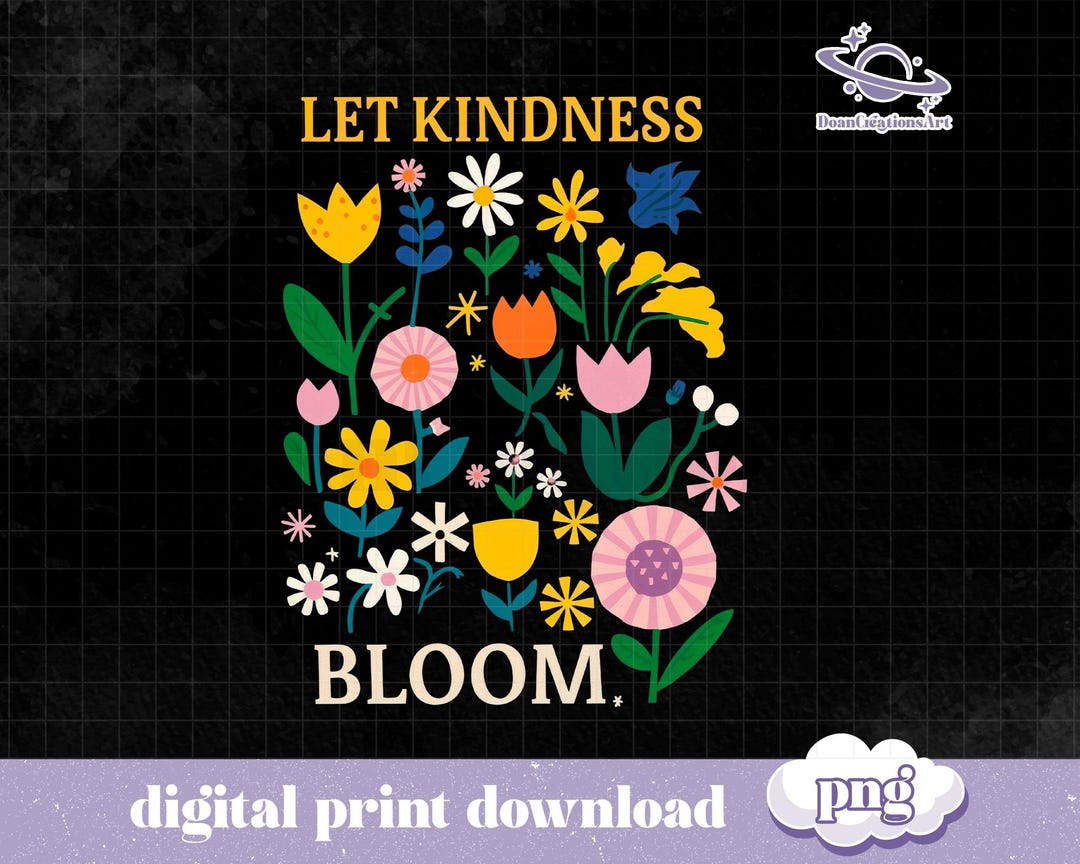 Let Kindness Bloom Png, Flower Png, Retro Flower Png, Boho Flower Png ...