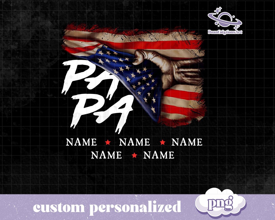 Personalized Papa American Flag Png, Custom Kid Name, 4th of July ...