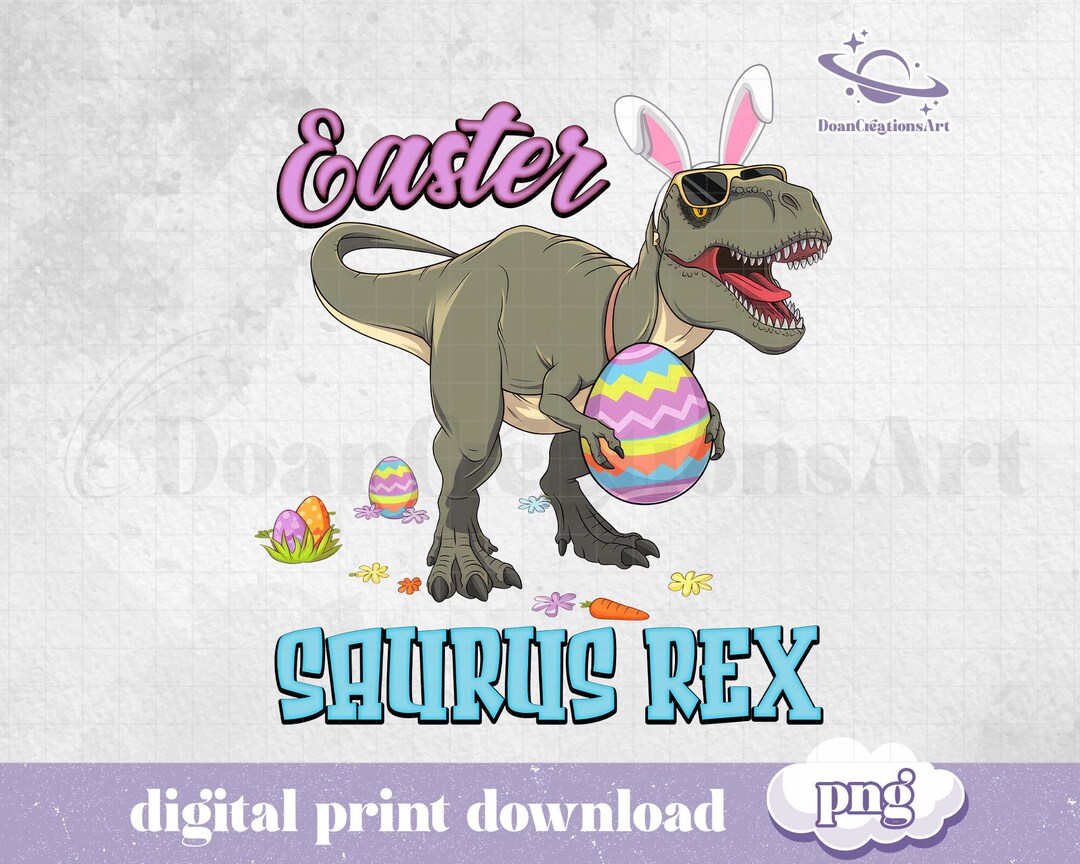 On the Hunt Png, Easter Saurus Rex Png, T-rex Dinosaur Png, Kids Easter ...