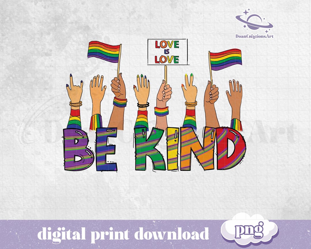 Be Kind Pride Sublimation Png, LGBT Pride, LGBT, Pride Rainbow ...