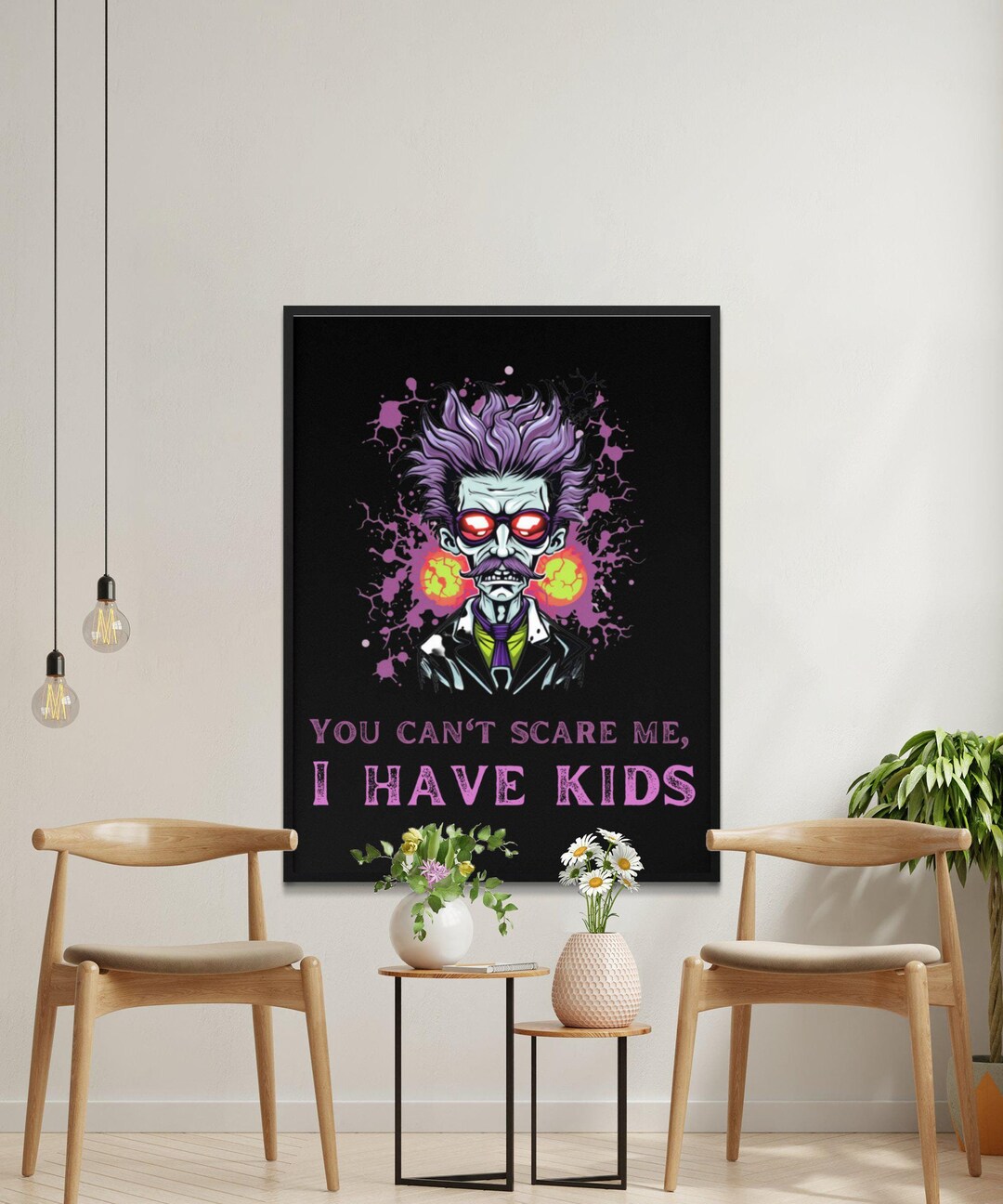 Scary Dad Digital Download Poster, You Can't Scare Me I Have Kids Wall ...