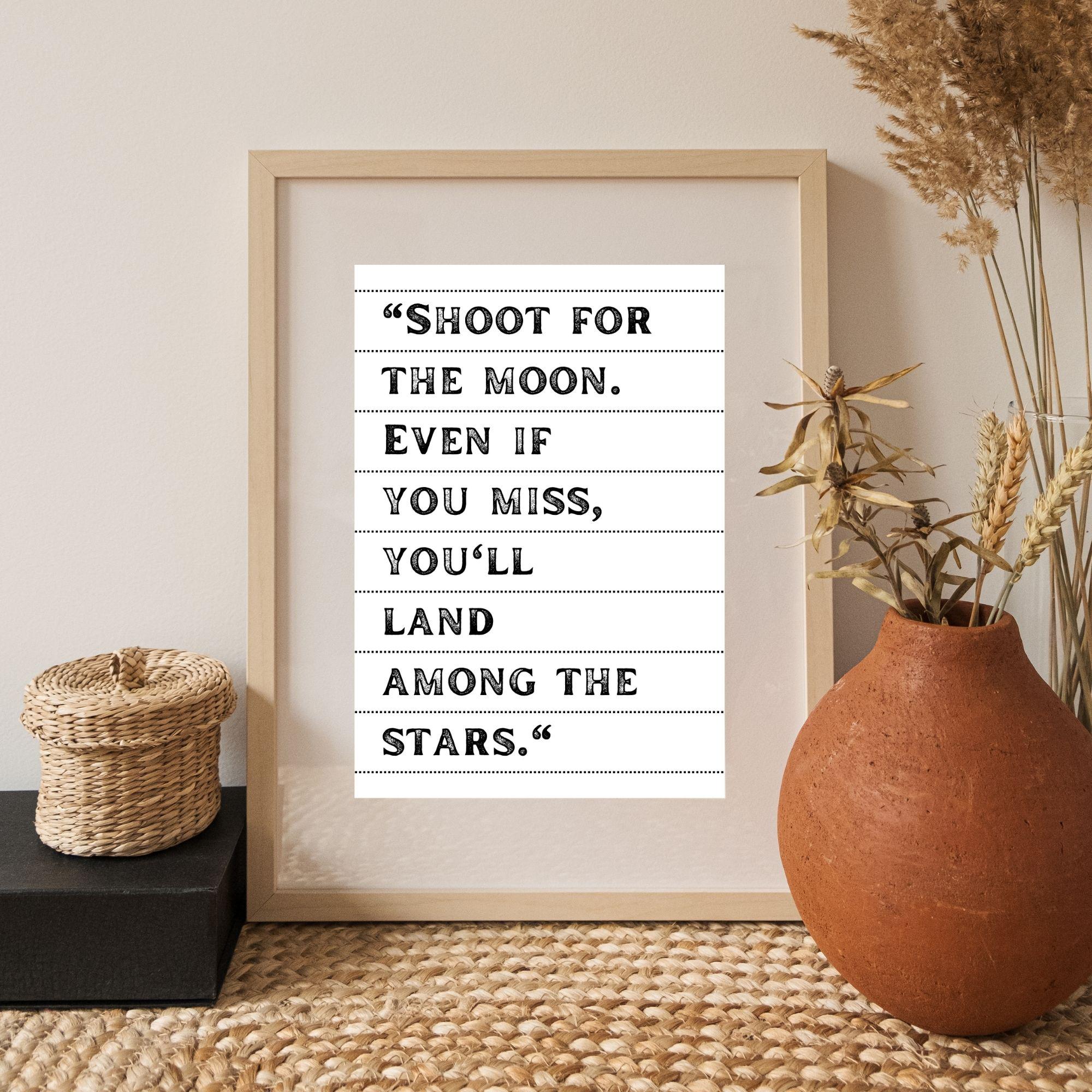 Shoot for the Moon Printable Poster Inspirational Quote Digital ...