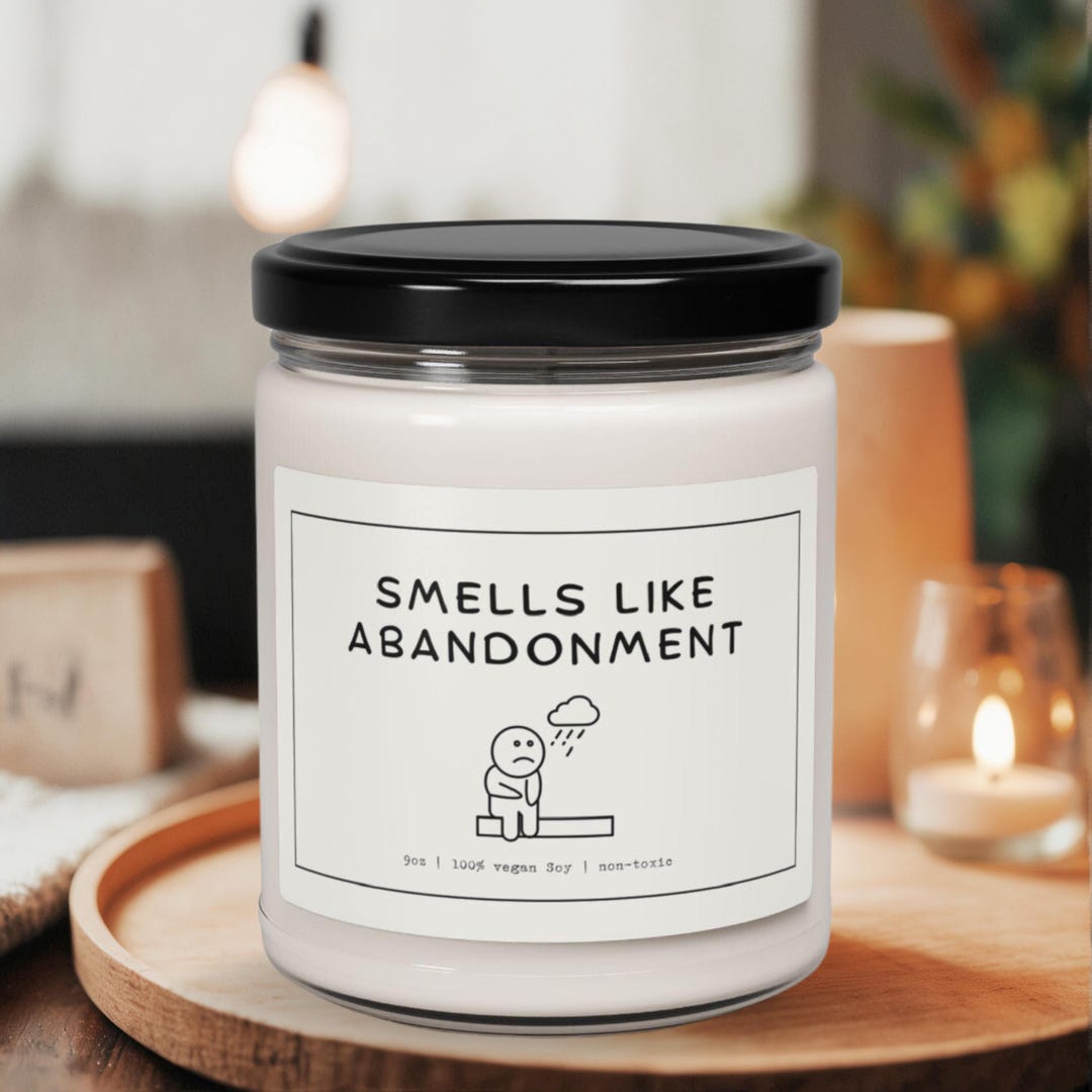 Smells Like Abandonment Candle Funny Gift Coworker Leaving Candle ...