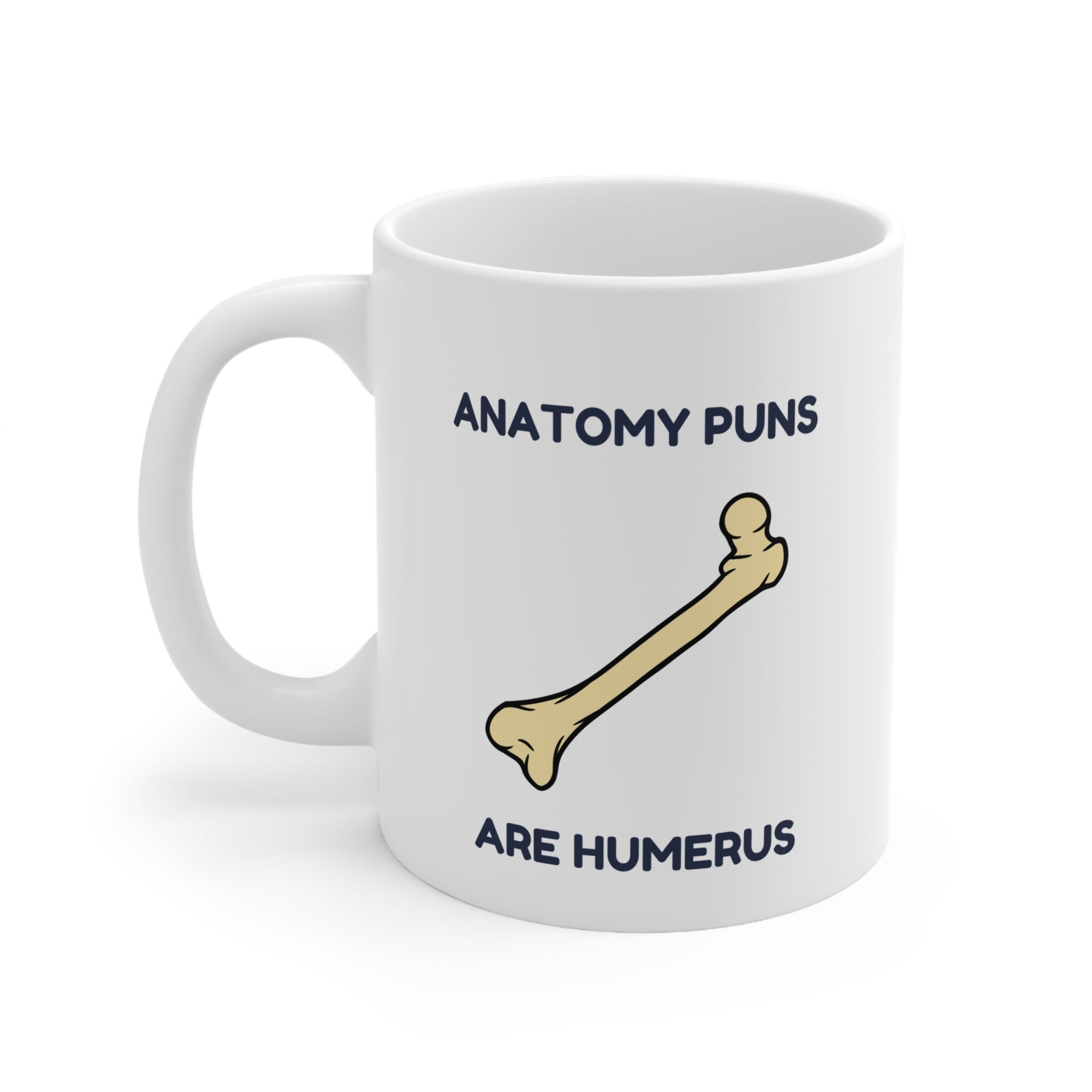 Funny Anatomy Pun Mug Humerus Bone Humor Perfect for Medical Students ...