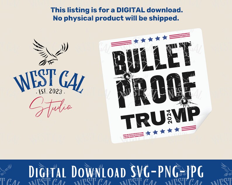 Bullet Proof Trump 2024 PNG, Bulletproof Trump SVG, Trump Attack Jpg ...
