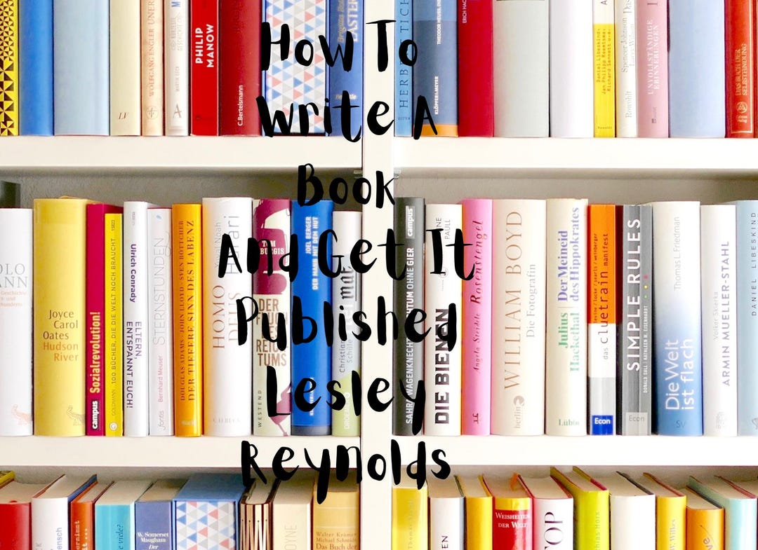 How to Write a Book and Get It Published Writing Guide Book for New ...