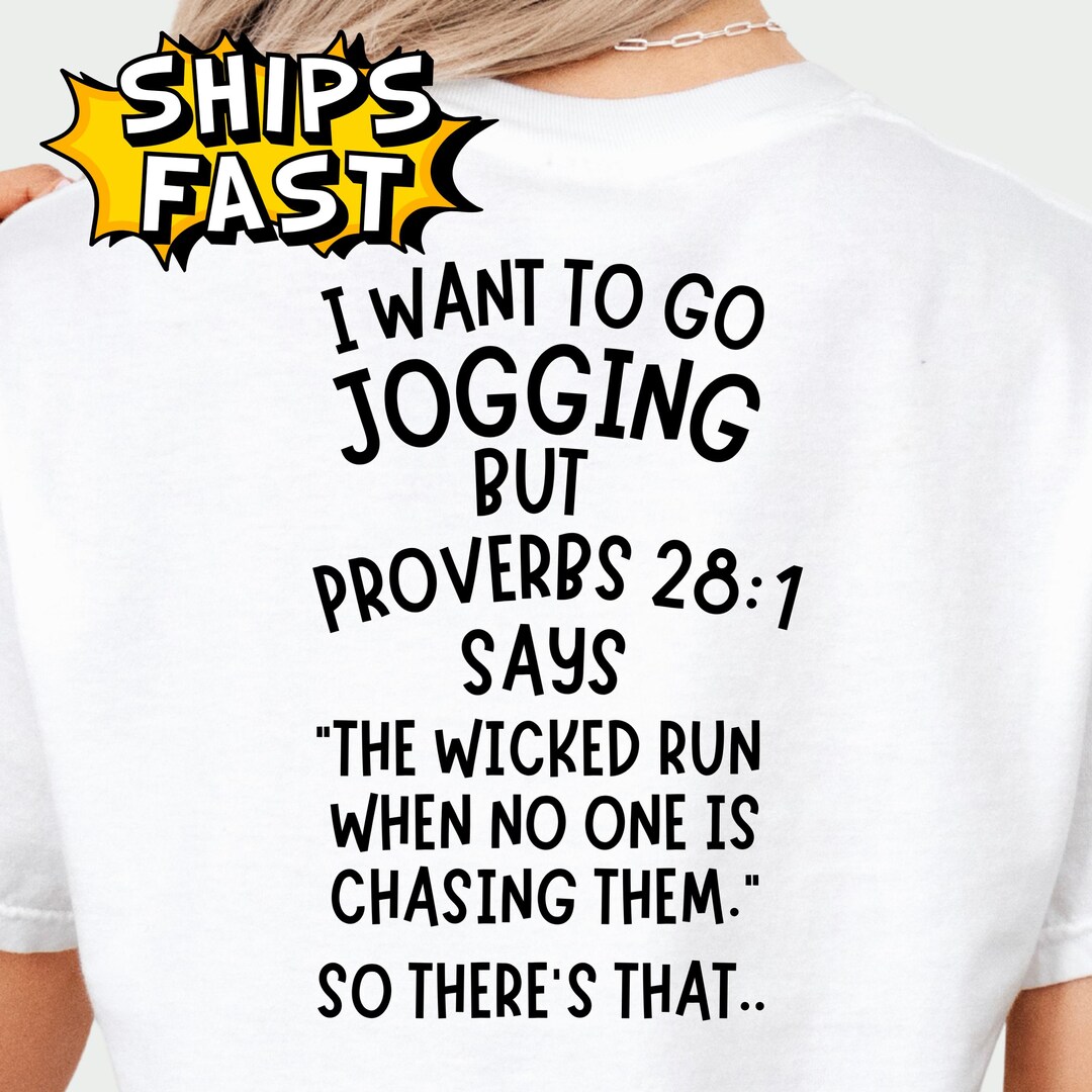 Hilarious Proverbs 28:1 Jogging Shirt , Funny Christian Fitness Tee ...