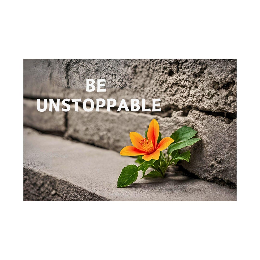 Be Unstoppable Inspirational Wall Art Décor on Vertical Satin Poster ...