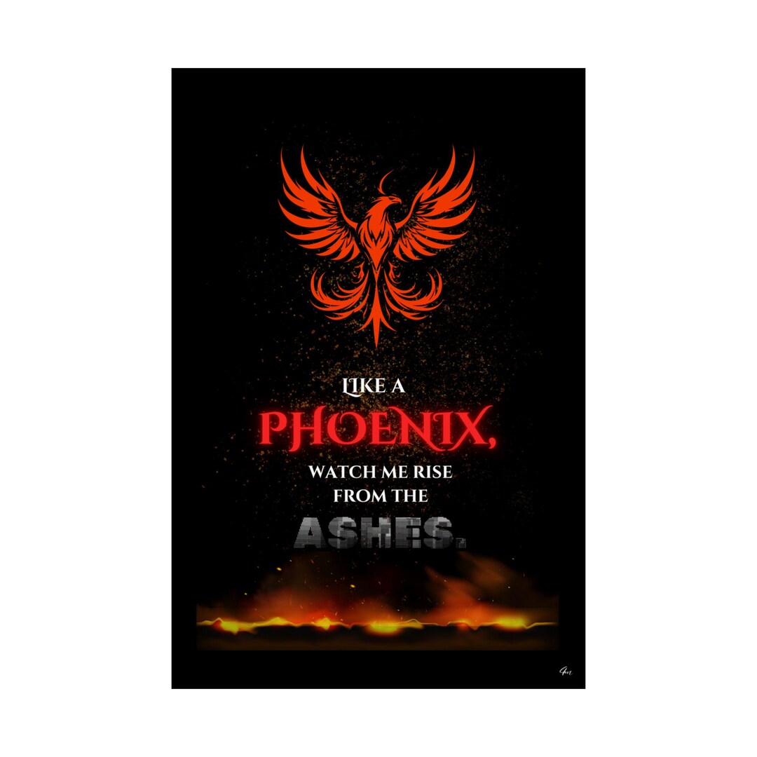 Motivational Quote, Phoenix, Like A Phoenix Watch Me Rise From the ...