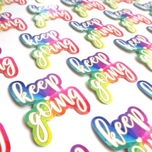 Keep Going Vinyl Sticker A Motivational Sticker With a - Etsy