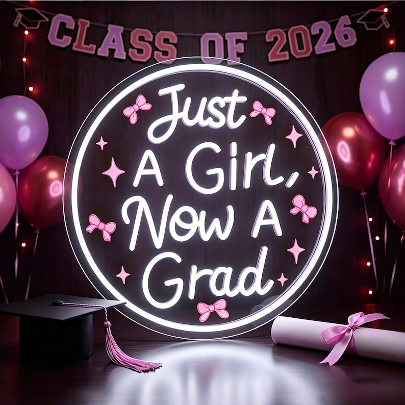 Just a Girl Graduation Neon Sign, Class of 2026 Grad Party Decor ...