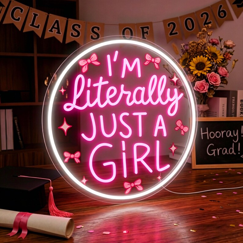 Just a Girl Graduation Neon Sign, Class of 2026 Grad Party Decor ...