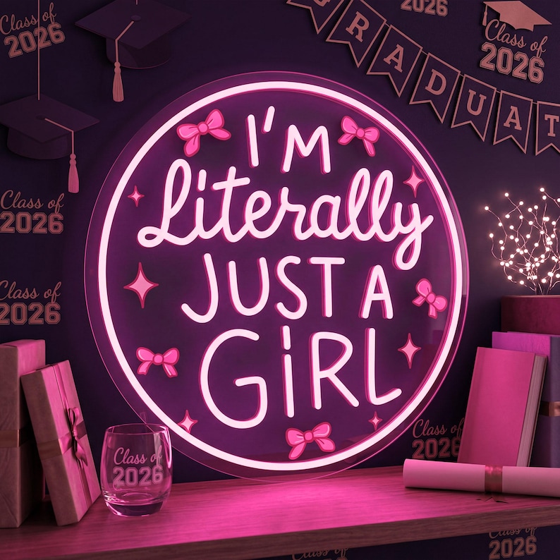 Just a Girl Graduation Neon Sign, Class of 2026 Grad Party Decor ...