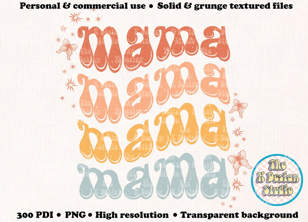 Mama PNG, Digital Download, Shirt Designs, Mama Sublimation, Retro Mama ...