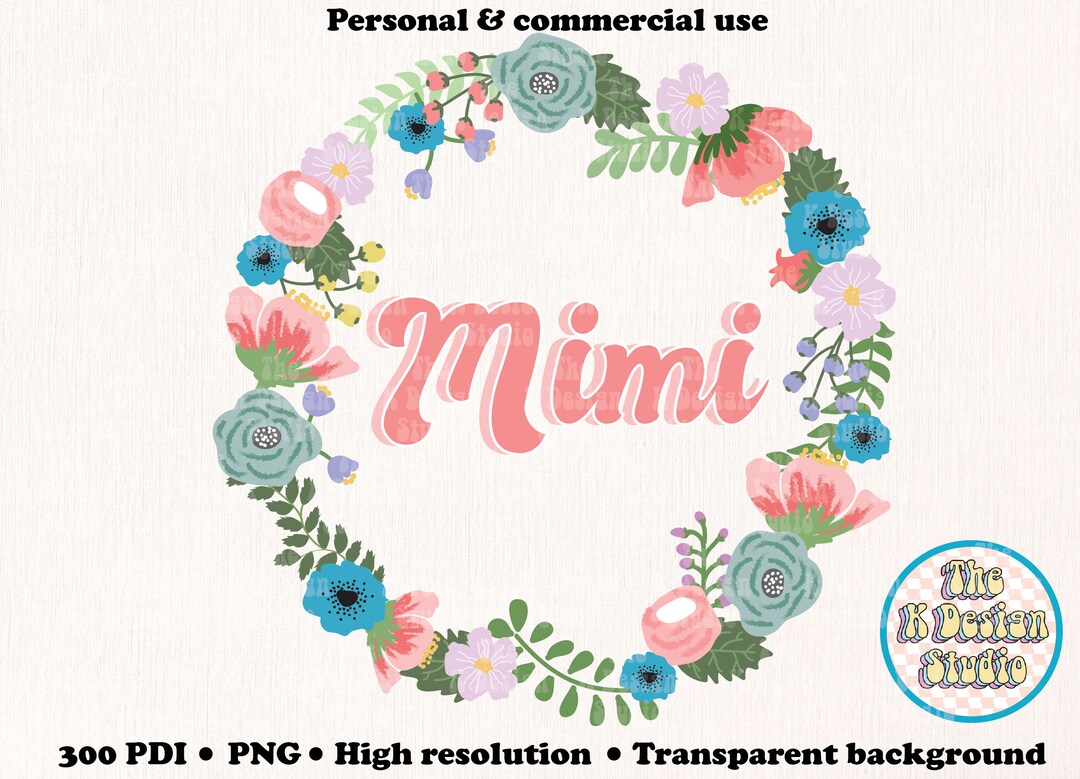 Mimi PNG, Floral Mimi Png, Floral Mimi Design, Digital Download, Shirt ...