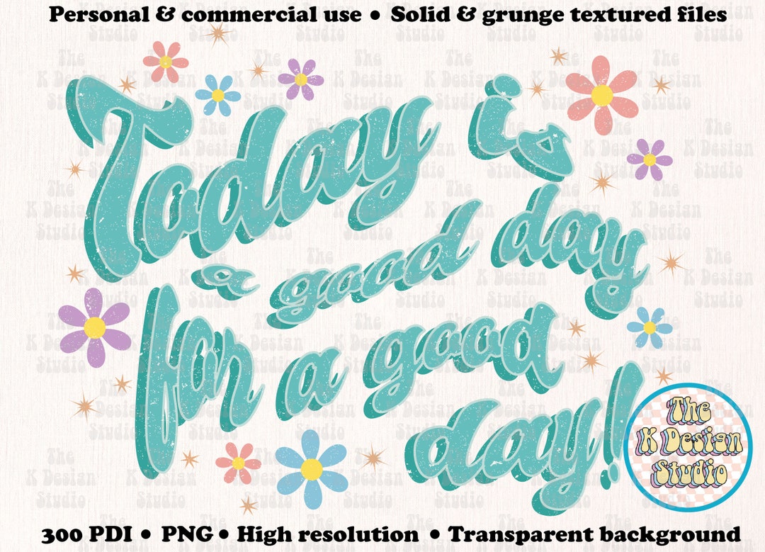 Good Day Png, Retro Style PNG, Shirt Designs, Retro Sublimation, Trendy ...
