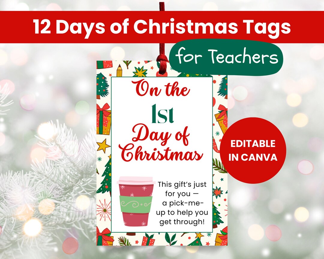 Editable 12 Days of Christmas Gift Tags for Teachers, Printable 12 Days ...