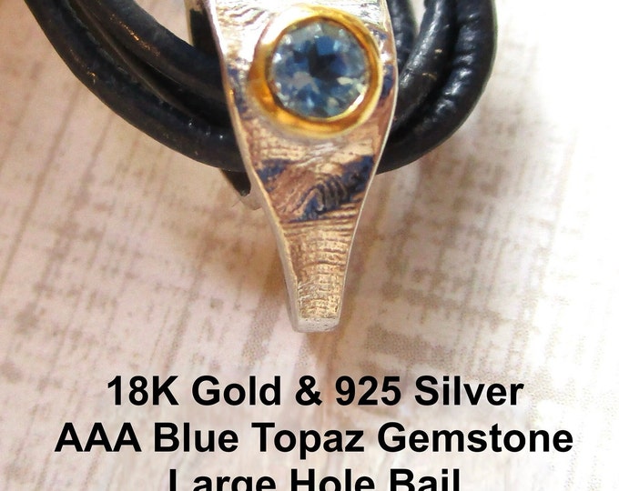 Sterling Silver 18k Gold Pinch Bail, Blue Topaz Gemstone, Large Hole ...