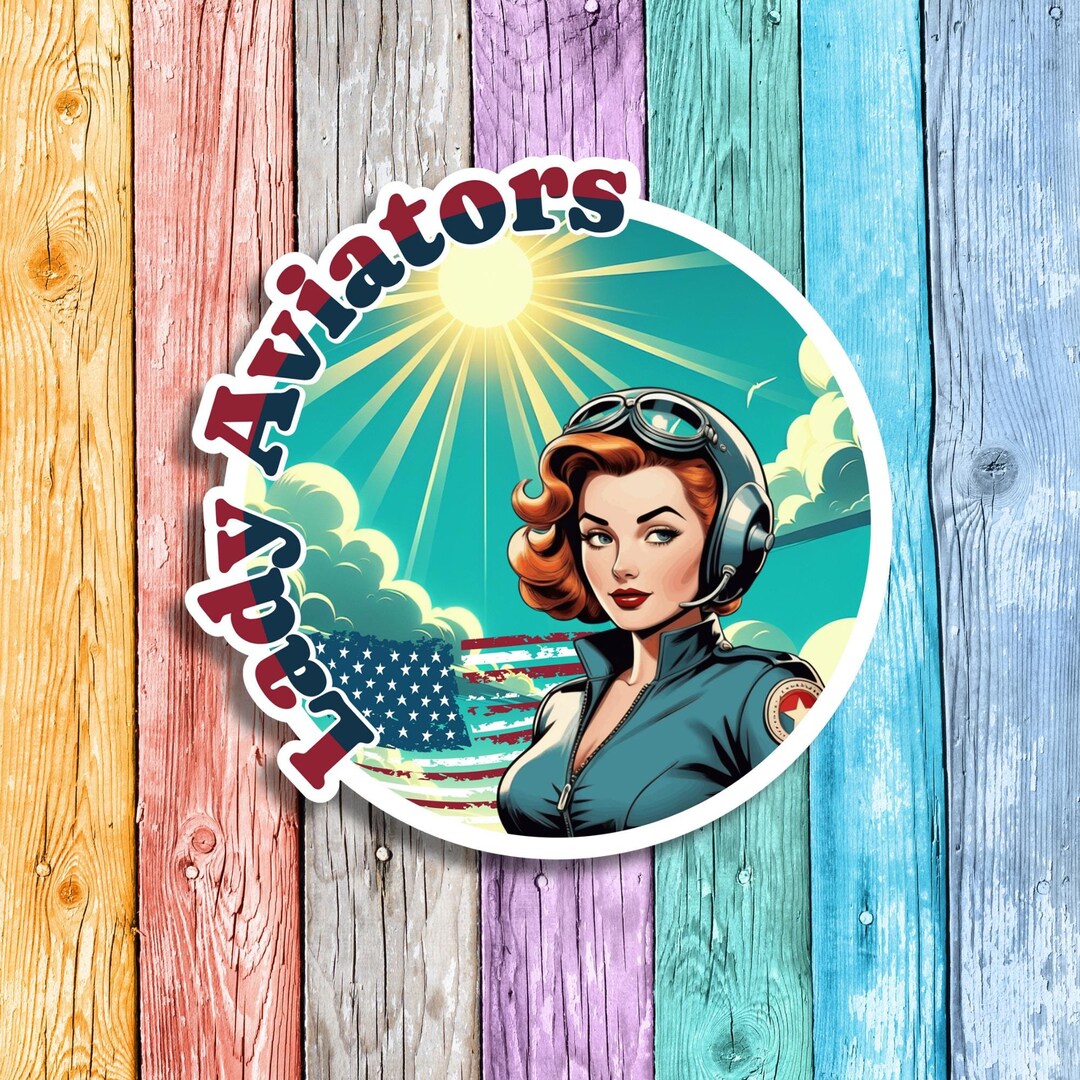 Lady Aviators Pilot Sticker, Laptop Decal, Water Bottle, Feminist Pride ...