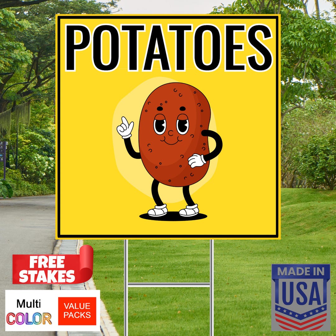 POTATOES - Yard Signs - 4 Pack 12x12" – Ready to Use – W/ Stakes – Uv ...