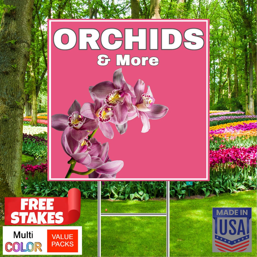 ORCHIDS - Yard Signs - 4 Pack 12x12" – Ready to Use – W/ Stakes ...