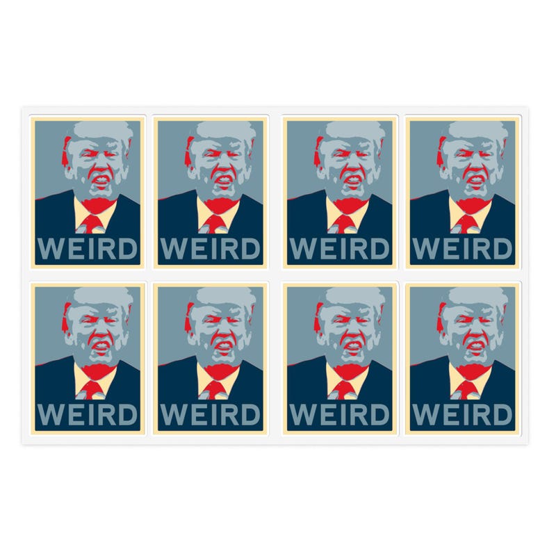 Weird Trump Sign - Etsy